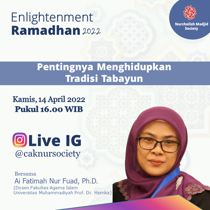 Pentingnya Menghidupkan Tradisi Tabayun – Nurcholish Madjid